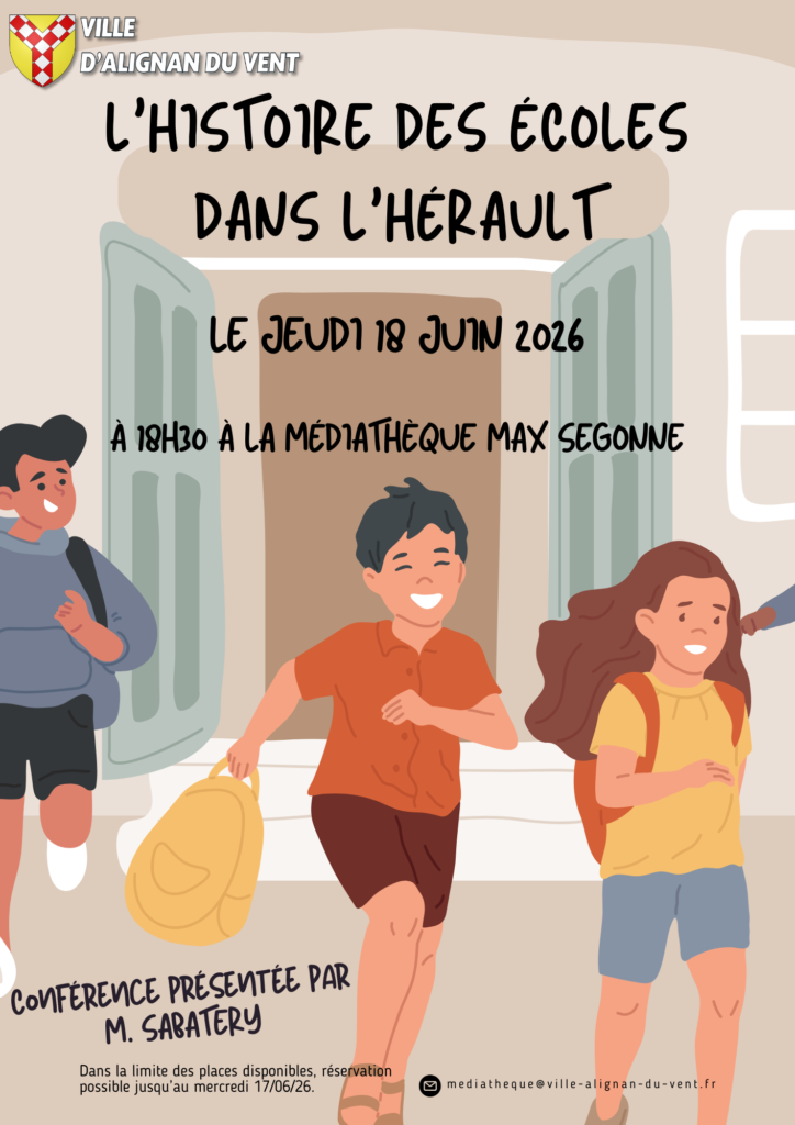 Conférence l'histoire des écoles 18/06/26 18h30 • Alignan du Vent ...